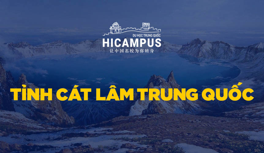 Cát Lâm Trung Quốc có gì đặc sắc?