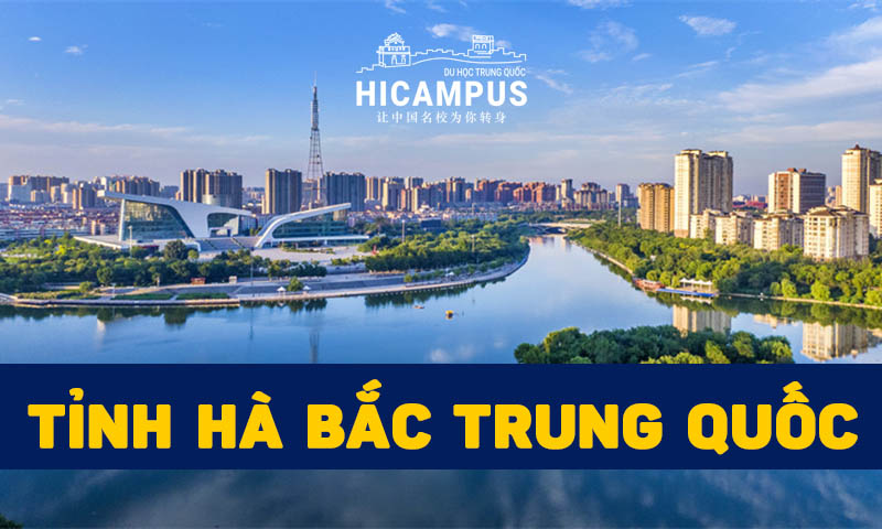 Hà Bắc Trung Quốc: Vùng đất địa linh nhân kiệt
