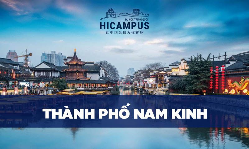 Nam Kinh Trung Quốc - Thành phố của lịch sử và văn hóa